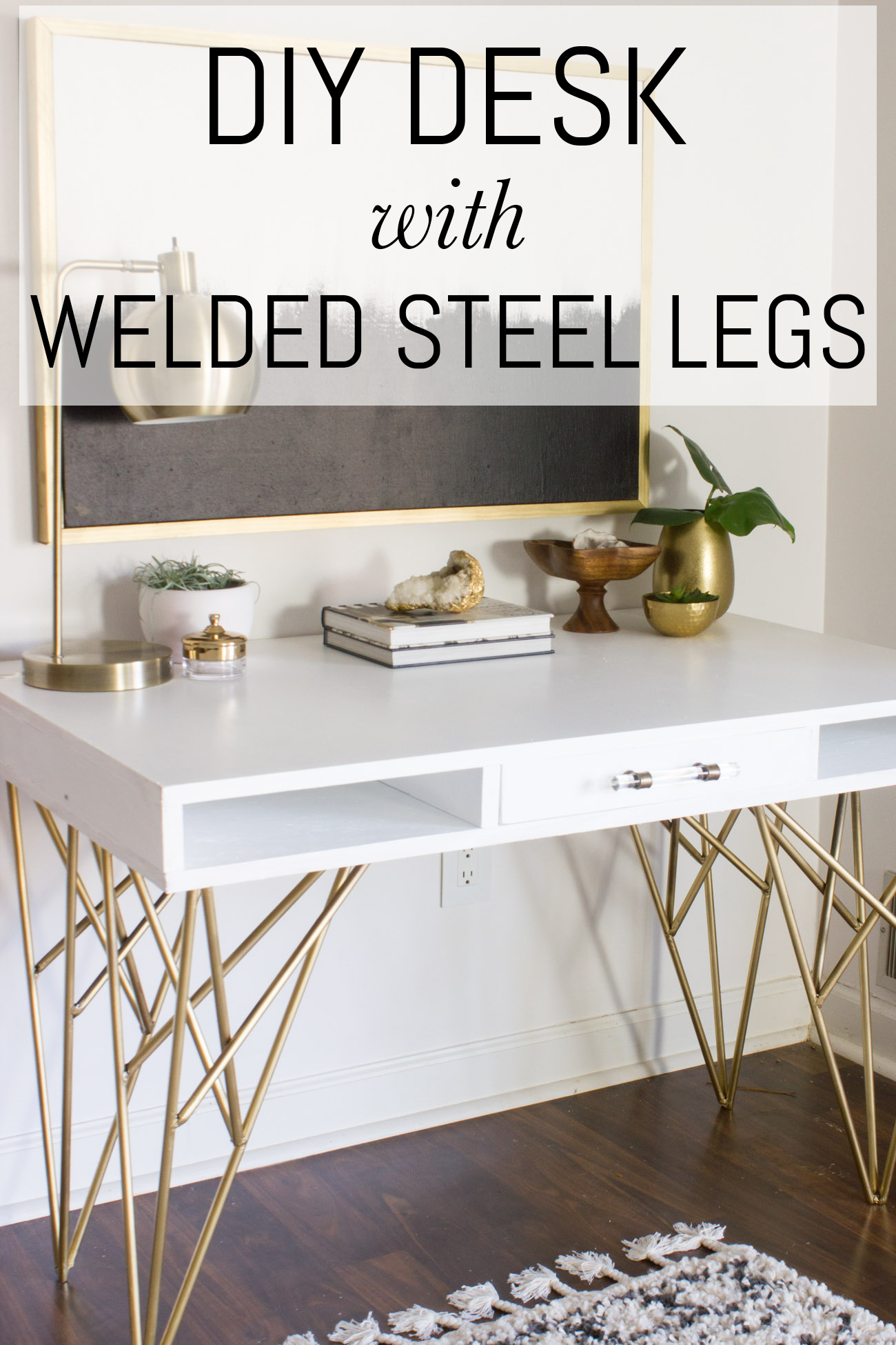 DIY Desk with Welded Steel Legs - Erin Spain